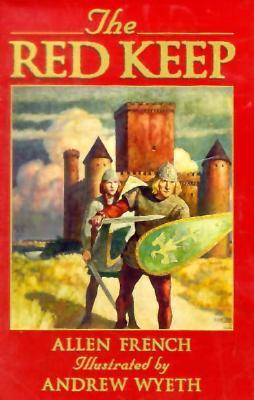 The Red Keep: A Story of Burgundy in 1165 by Allen French | Goodreads