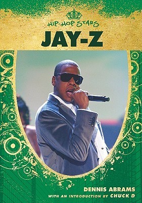 Jay-Z (Hip-Hop Stars) by Dennis Abrams | Goodreads