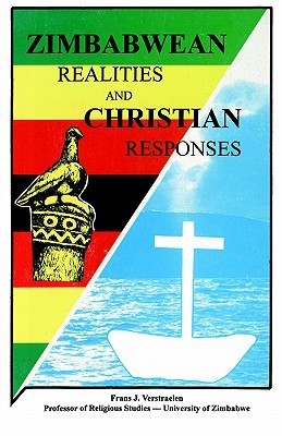 Zimbabwean Realities And Christian Responses: Contemporary Aspects of ...