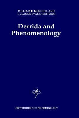 Derrida and Phenomenology by William R. McKenna | Goodreads
