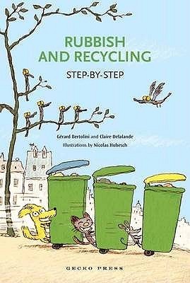 Rubbish and Recycling by Gérard Bertolini | Goodreads