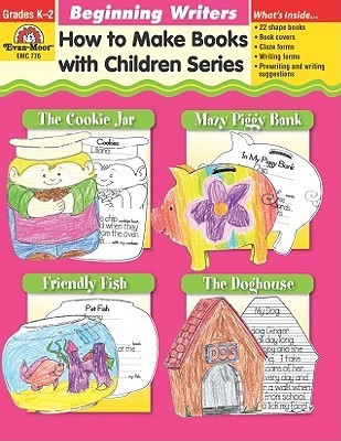 How To Make Books With Children Series: Beginning Writers: Grades K-2 ...