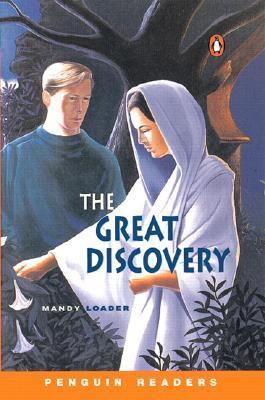 The Great Discovery (Penguin Readers, Level 3) by Mandy Loader | Goodreads