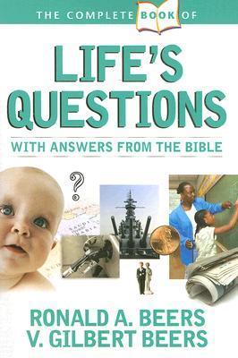 The Complete Book of Life's Questions: With Answers from the Bible by ...