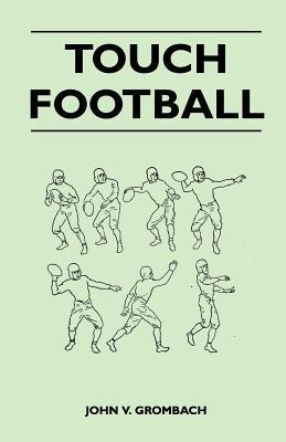 Touch Football by John V. Grombach | Goodreads