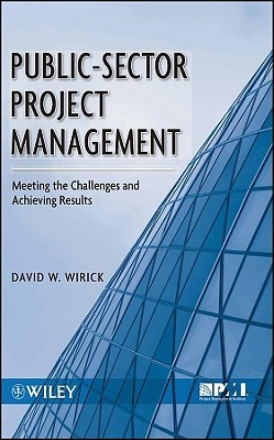 Public-Sector Project Management: Meeting the Challenges and Achieving ...