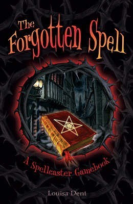 The Forgotten Spell by Louisa Dent | Goodreads