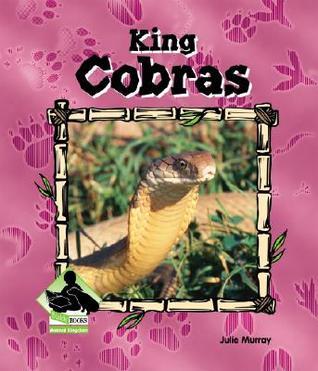 King Cobras (Animal Kingdom) by Julie Murray | Goodreads