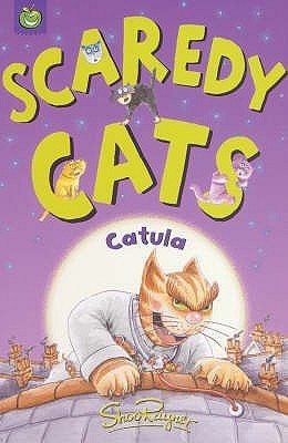 Catula (Scaredy Cats) by Shoo Rayner | Goodreads