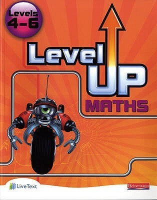 Level Up Maths: Pupil Book (Level 4-6) by Keith Pledger | Goodreads