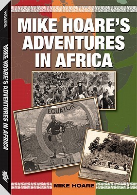 Mike Hoare's Adventures in Africa by Mike Hoare | Goodreads