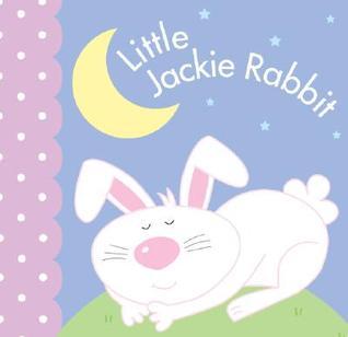 Little Jackie Rabbit by Brenda Sexton | Goodreads