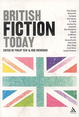 British Fiction Today by Philip Tew | Goodreads