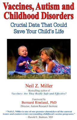 Vaccines, Autism and Childhood Disorders: Crucial Data That Could Save ...