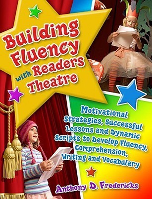 Building Fluency with Readers Theatre: Motivational Strategies ...
