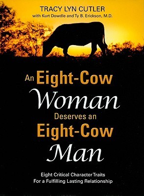 An Eight-Cow Woman Deserves and Eight-Cow Man: Eight Critical Character ...