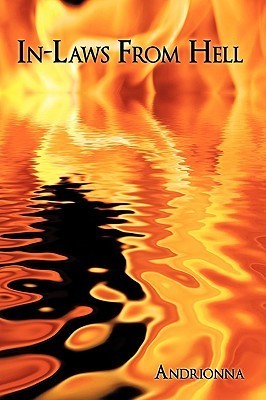 In-Laws From Hell by Andrionna | Goodreads