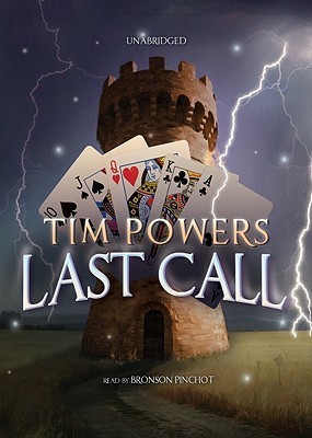 Last Call (Library Edition) by Tim Powers | Goodreads