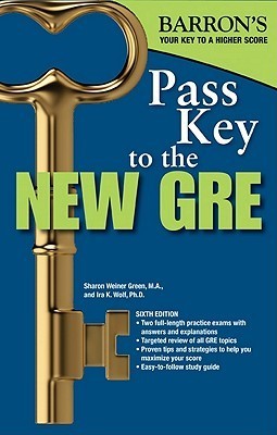 Barron's Pass Key to the New GRE by Sharon Weiner Green M.A. | Goodreads