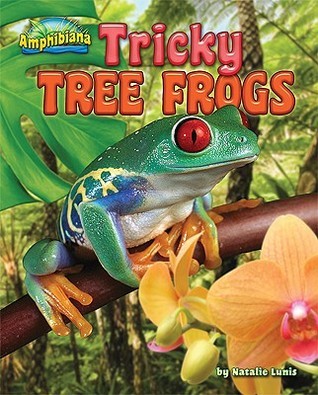 Tricky Tree Frogs - Non-Fiction Reading for Grade 3, Developmental ...