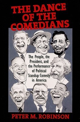 The Dance of the Comedians: The People, the President, and the ...