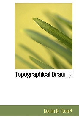 Topographical Drawing by Edwin R. Stuart | Goodreads