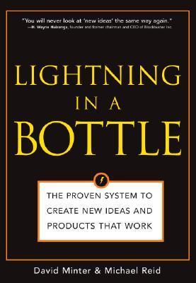 Lightning in a Bottle: The Proven System to Create New Ideas And ...