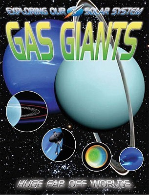Gas Giants: Huge Far Off Worlds by David Jefferis | Goodreads