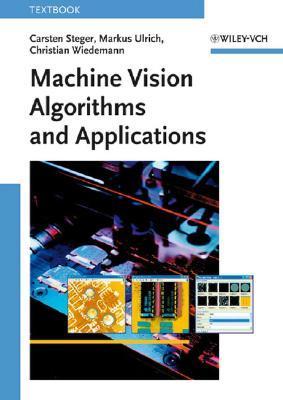 Machine Vision Algorithms and Applications by Carsten Steger | Goodreads