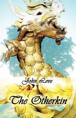 The Otherkin by John Love | Goodreads