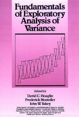 Fundamentals of Exploratory Analysis of Variance by David C. Hoaglin | Goodreads