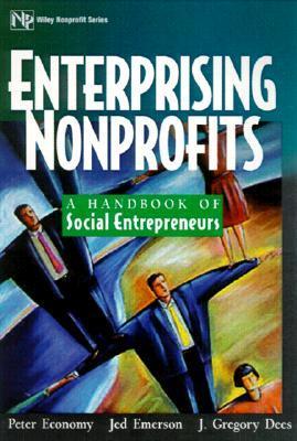 Enterprising Nonprofits: A Toolkit for Social Entrepreneurs by J ...