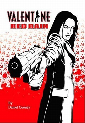 Valentine Volume 2: Red Rain (VALENTINE TP) by Daniel Cooney | Goodreads