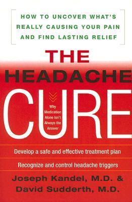 The Headache Cure by Joseph Kandel | Goodreads