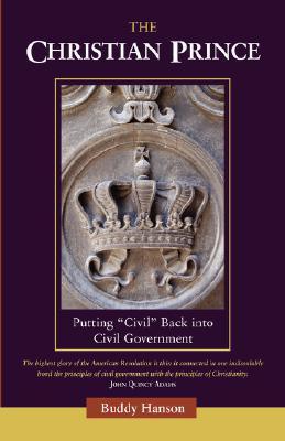 The Christian Prince by Buddy Hanson | Goodreads