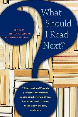 What Should I Read Next?: 70 University of Virginia Professors ...