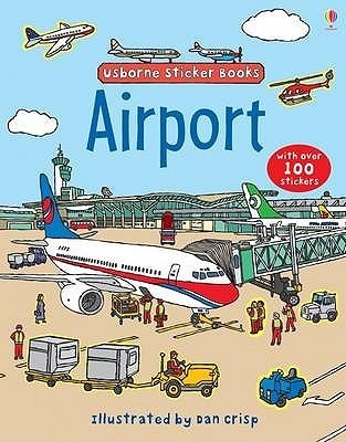 Airport (Usborne Sticker Books) by Felicity Brooks | Goodreads