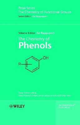 The Chemistry of Phenols (Chemistry of Functional Groups) 2 - Volume ...