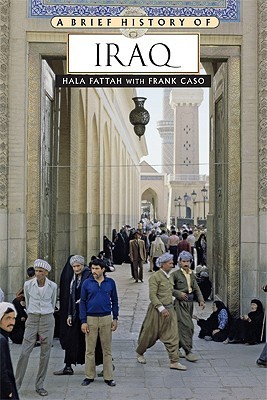 A Brief History of Iraq by Hala Mundhir Fattah | Goodreads
