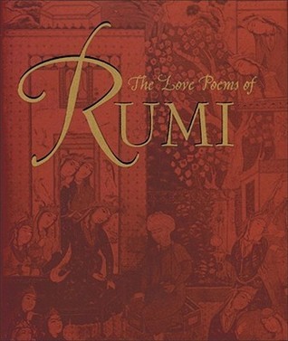 The Love Poems of Rumi by Inc. Book Laboratory | Goodreads