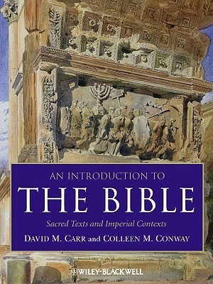 An Introduction to the Bible: Sacred Texts and Imperial Contexts by ...