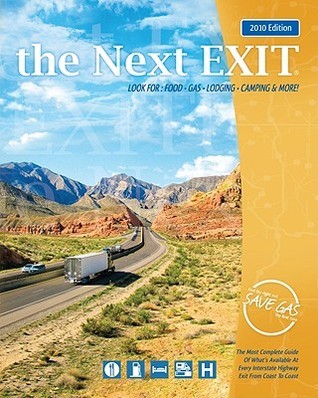 The Next Exit 2010: USA Interstate Exit Directory: the Most Complete ...