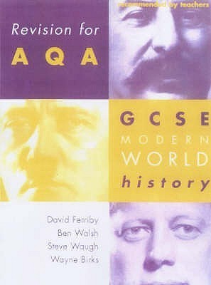 Revision for AQA: GCSE Modern World History by Steve Waugh | Goodreads