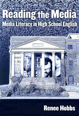 Reading the Media: Media Literacy in High School English (Language and ...