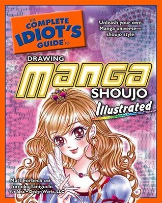 The Complete Idiot's Guide to Drawing Manga Shoujo Illustrated by Full ...