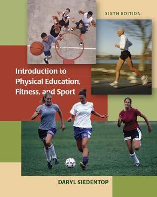 Introduction to Physical Education, Fitness, and Sport by Daryl ...