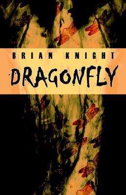 Dragonfly by Brian Knight | Goodreads