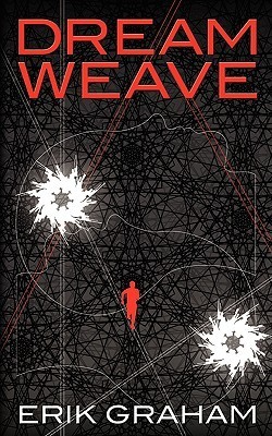 Dreamweave by Erik Graham | Goodreads
