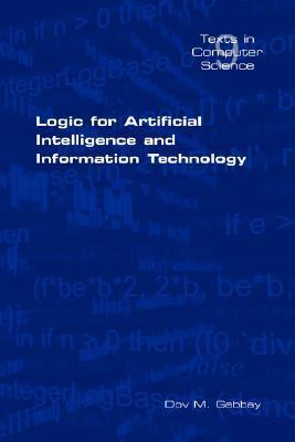 Logic for Artificial Intelligence and Information Technology by Dov M ...