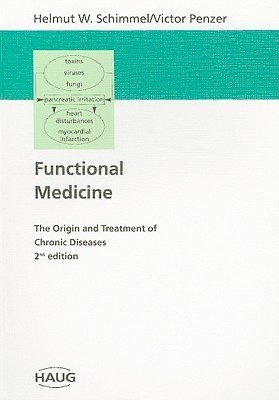 Functional Medicine: The Origin and Treatment of Chronic Diseases by ...